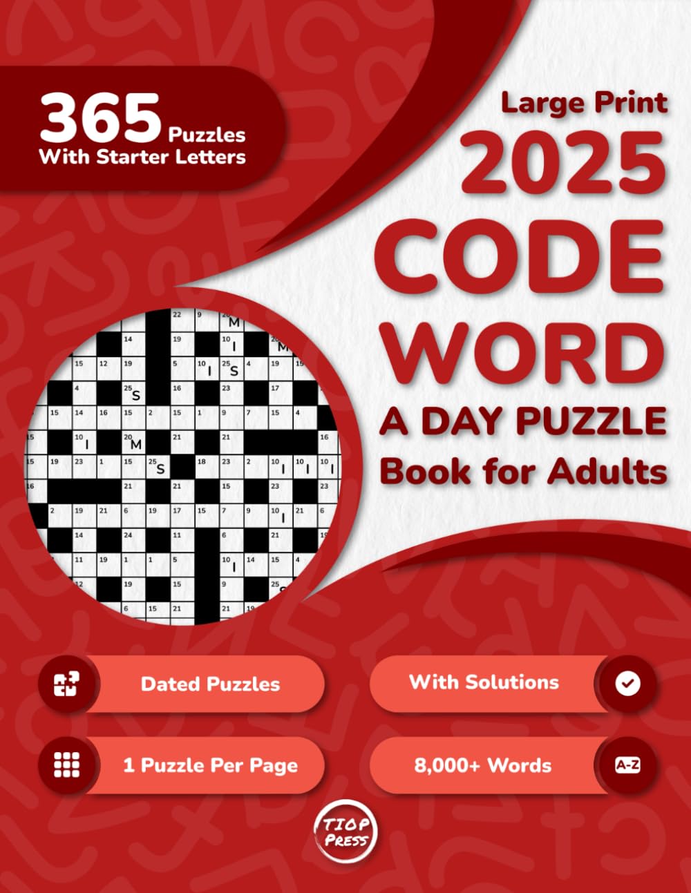 2025 Codeword A Day Puzzle Book For Adults: 365 Dated Large Print Codeword Puzzles With Starter ...