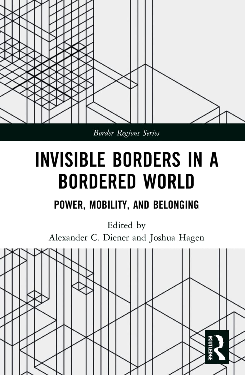 Amazon.com: Invisible Borders in a Bordered World (Border Regions ...