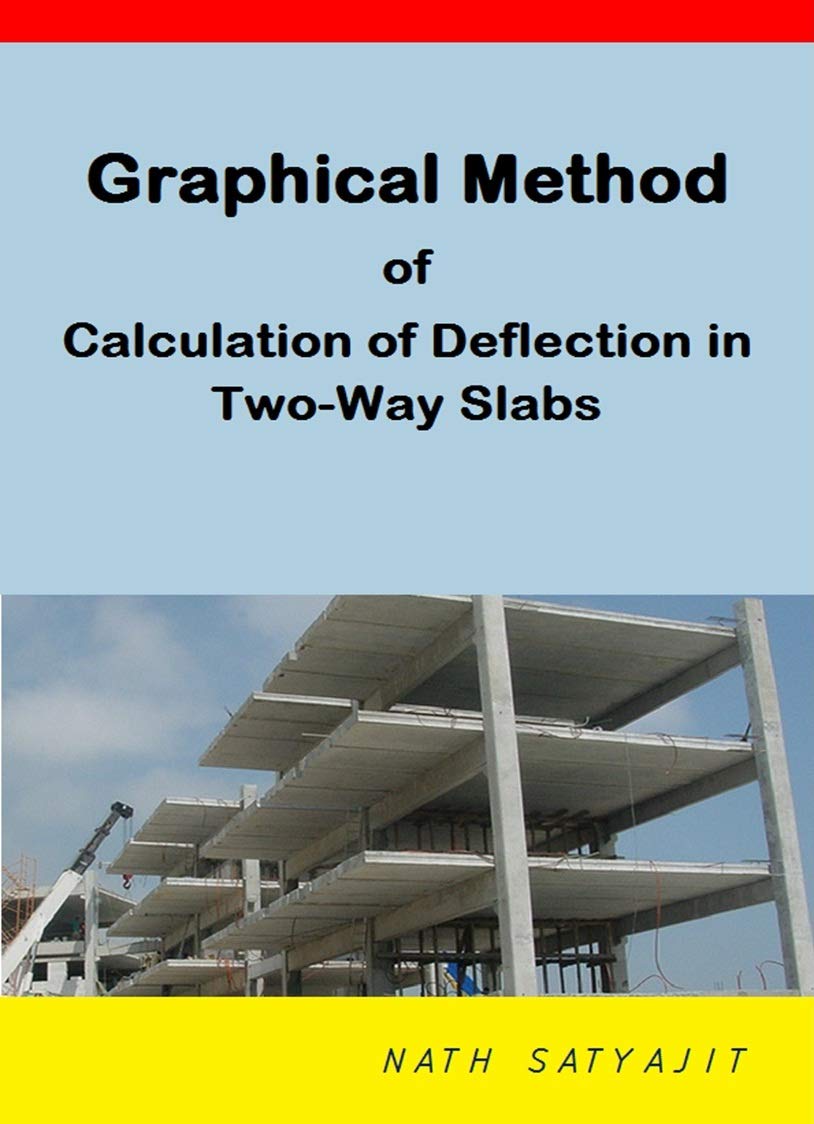 Buy Graphical Method of Calculation of Deflection in Two-Way Slabs ...