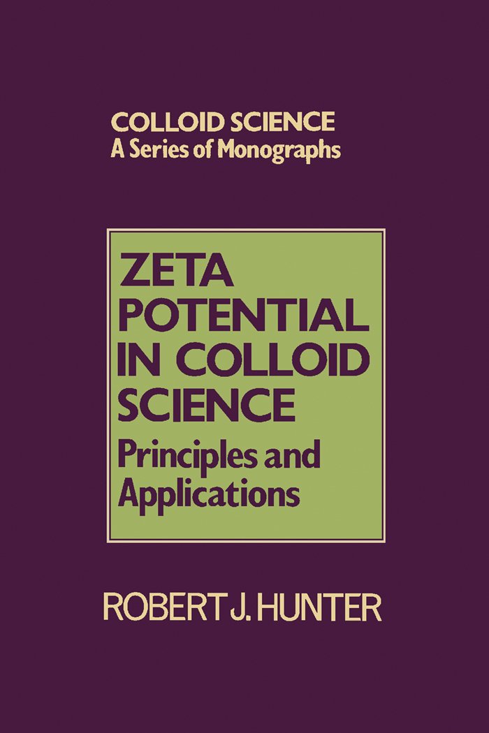 Zeta Potential in Colloid Science: Principles and Applications (Colloid ...