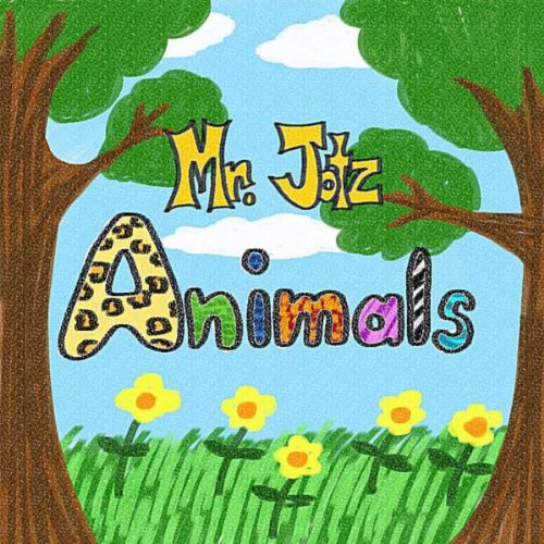 Amazon MusicでMr. JotzのAnimalsを再生する