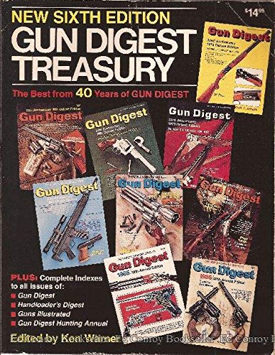 Gun Digest Treasury: The Best from 40 Years of Gun Digest: Warner, Ken ...