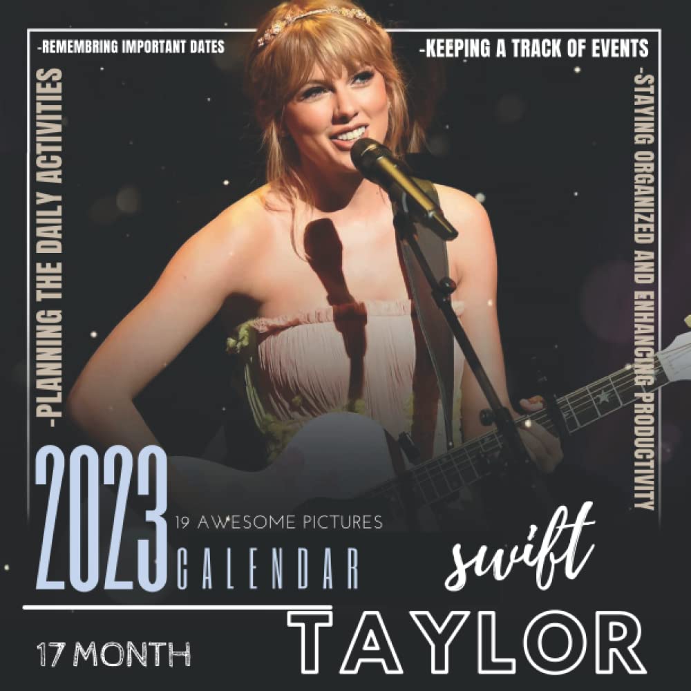 Taylor Swift Calendar 2023 Official Taylor Swift Calendar 2022 2023 ...