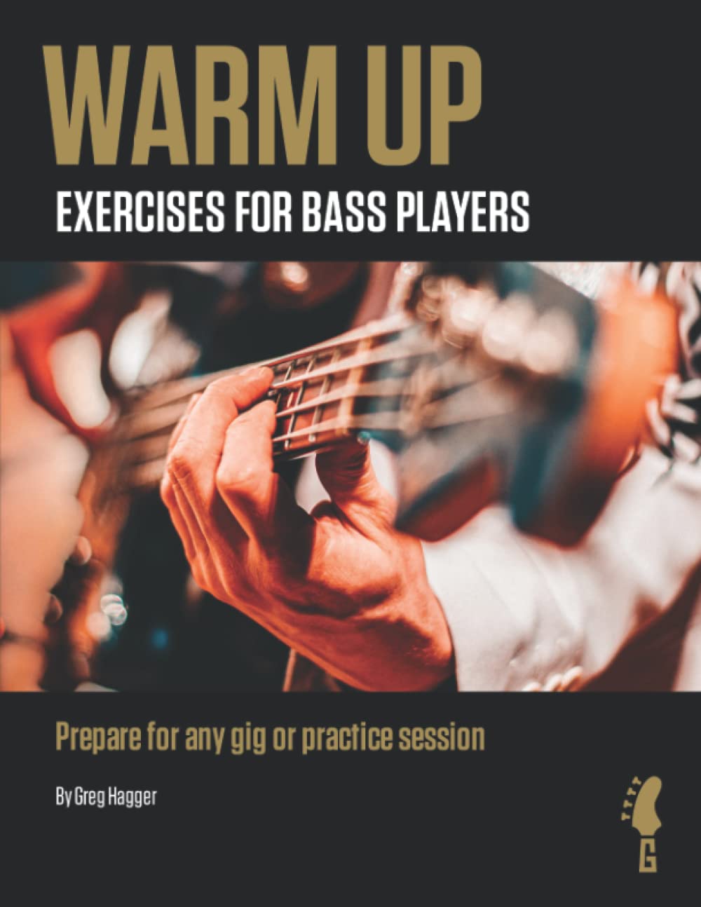 Warm-Up Exercises For Bass Players: Hagger, Greg: 9798576597550: Amazon ...