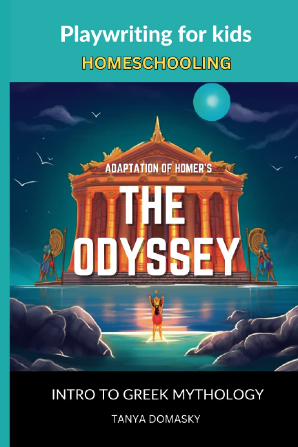 The Odyssey: Playwriting For Kids: Introduction to Greek Mythology ...