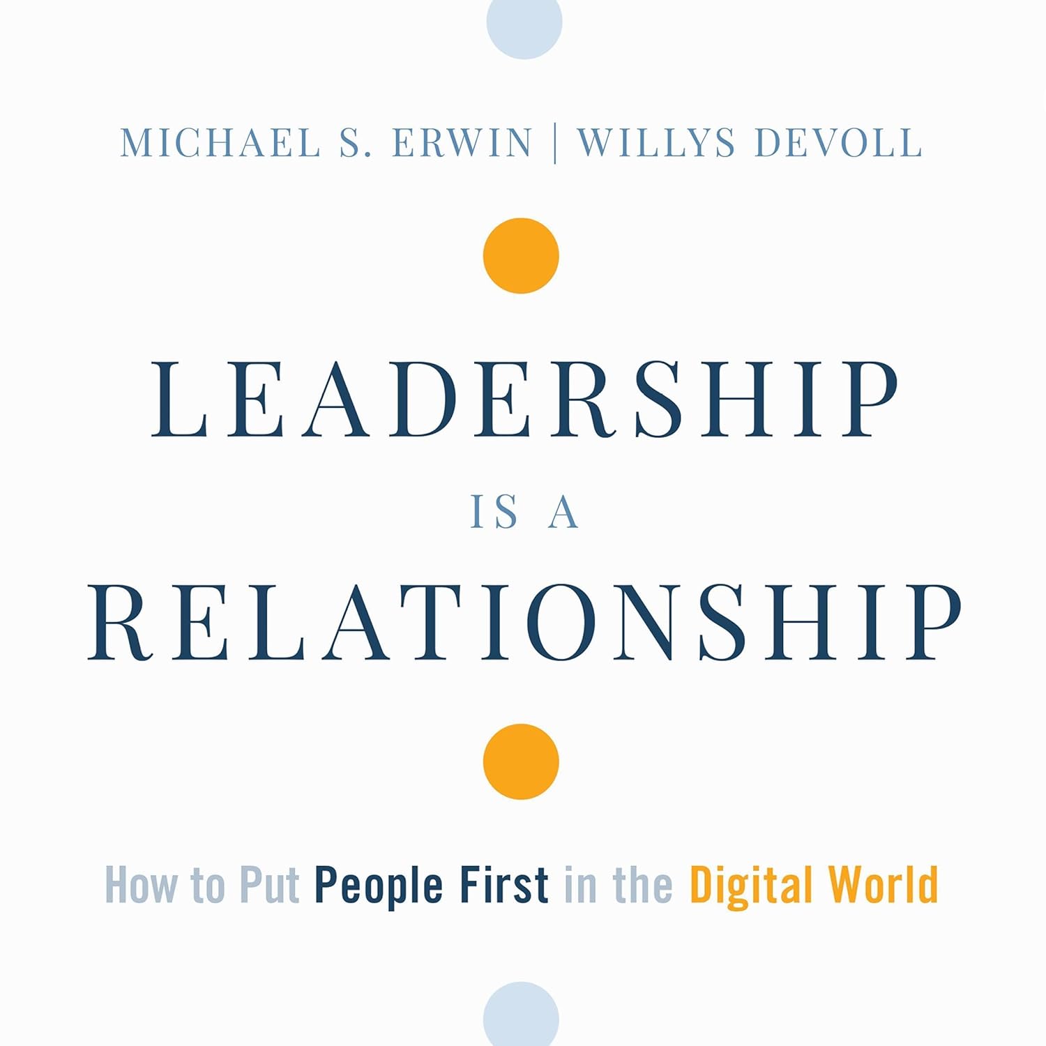 Amazon.com: Leadership Is a Relationship: How to Put People First in ...