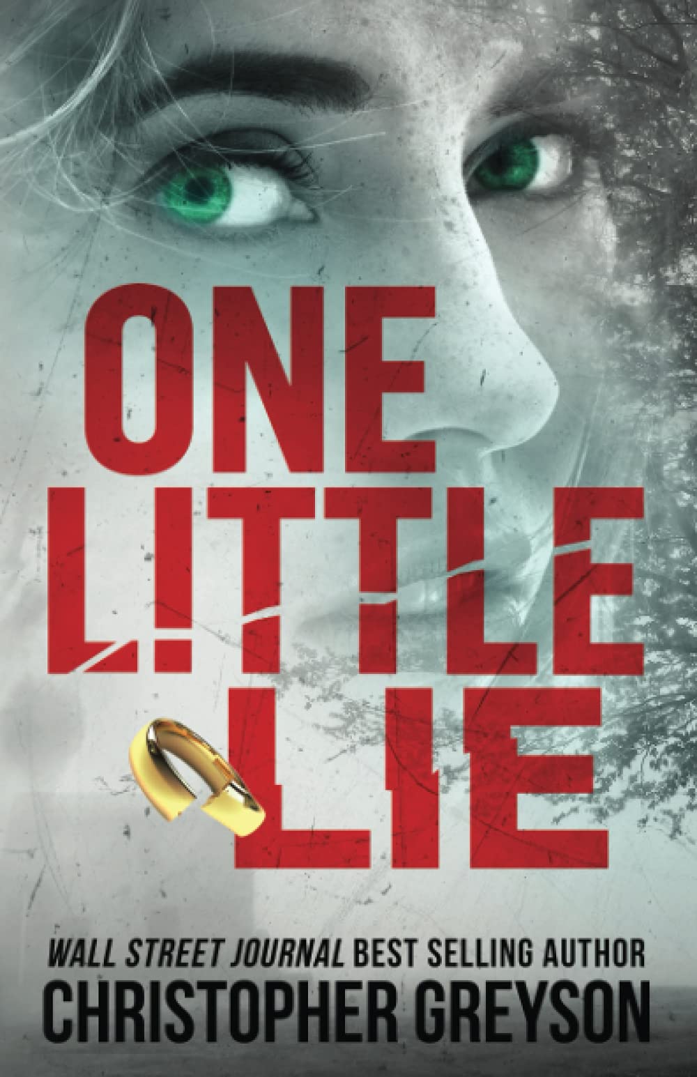 One Little Lie: A Thrilling Suspense Novel: Greyson, Christopher ...