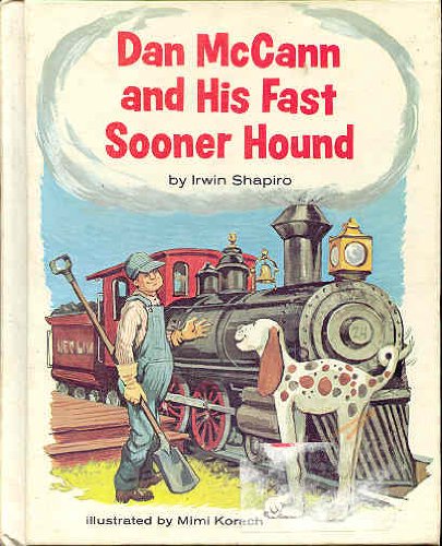 Dan McCann and His Fast Sooner Hound: Shapiro, Irwin, Korach, Mimi ...