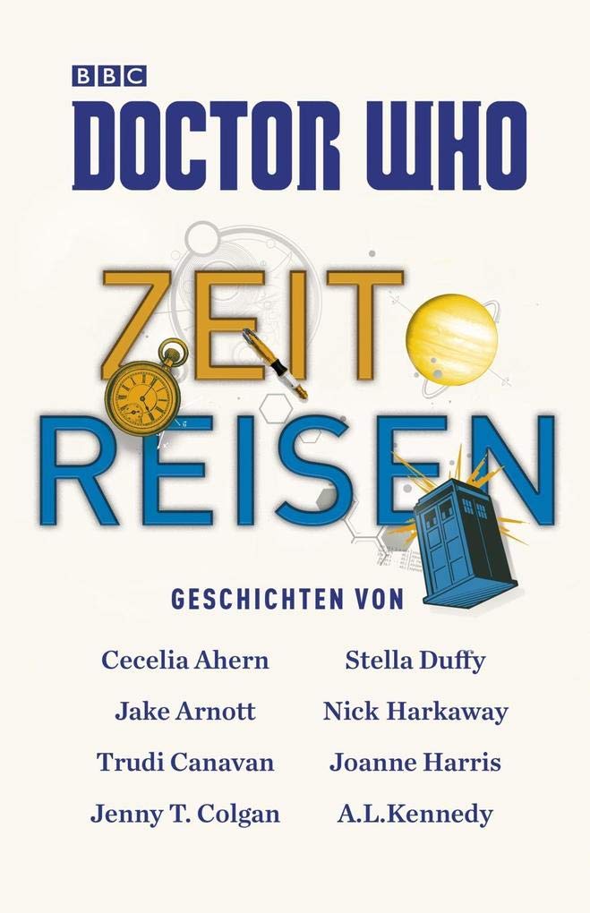 Doctor Who: Zeitreisen: Ahern, Cecilia, Duffy, Stella, Arnott, Jake ...