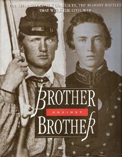 Brother Against Brother: Time Life Books: 9780809478477: Amazon.com: Books