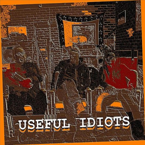Play Useful Idiots by Useful Idiots on Amazon Music
