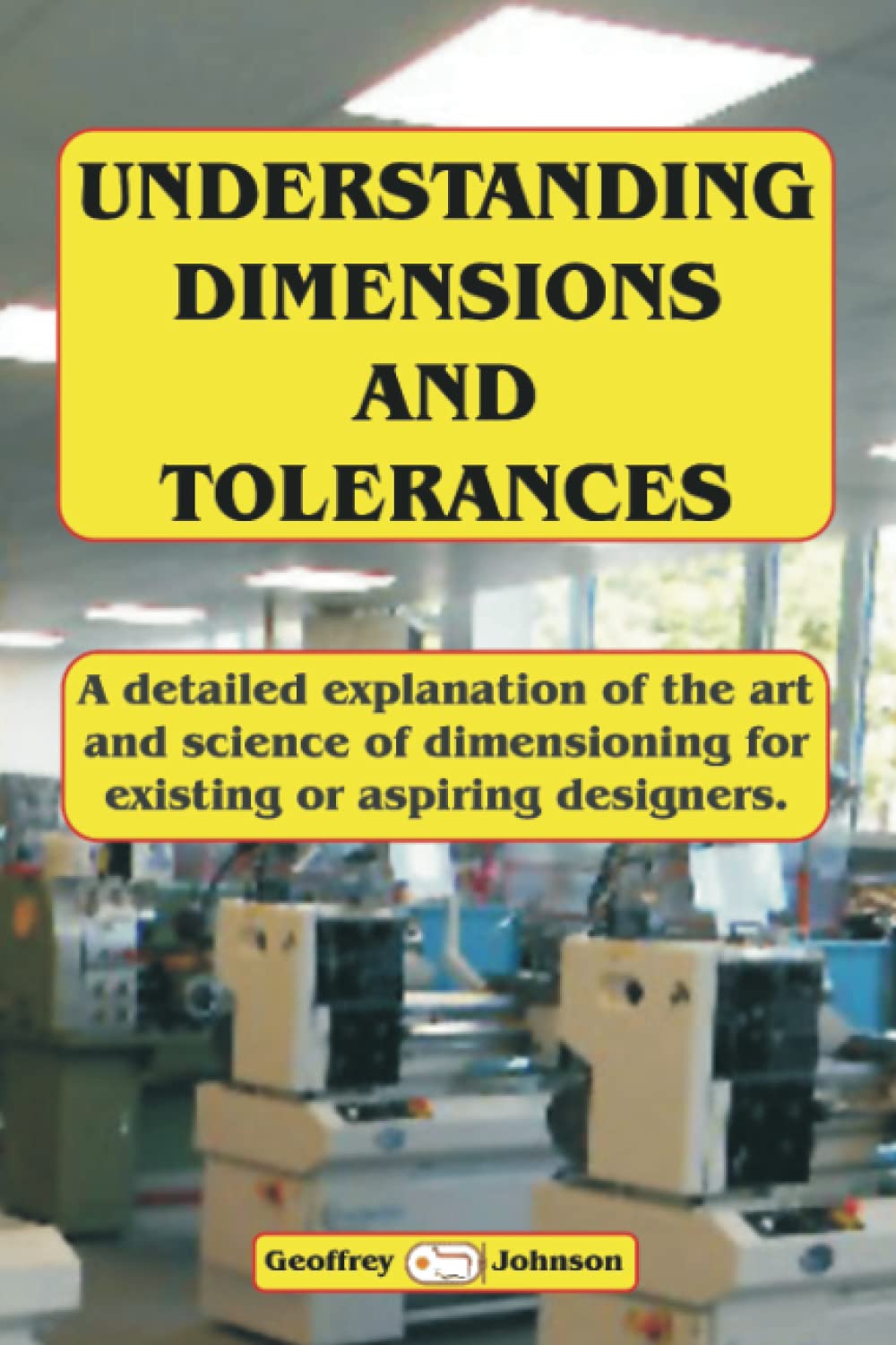 Understanding Dimensions And Tolerances A Guide To Dimensioning ...