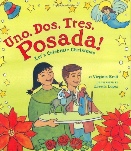 Uno, Dos, Tres, Posada!: Kroll, Virginia: 9780670059324: Amazon.com: Books