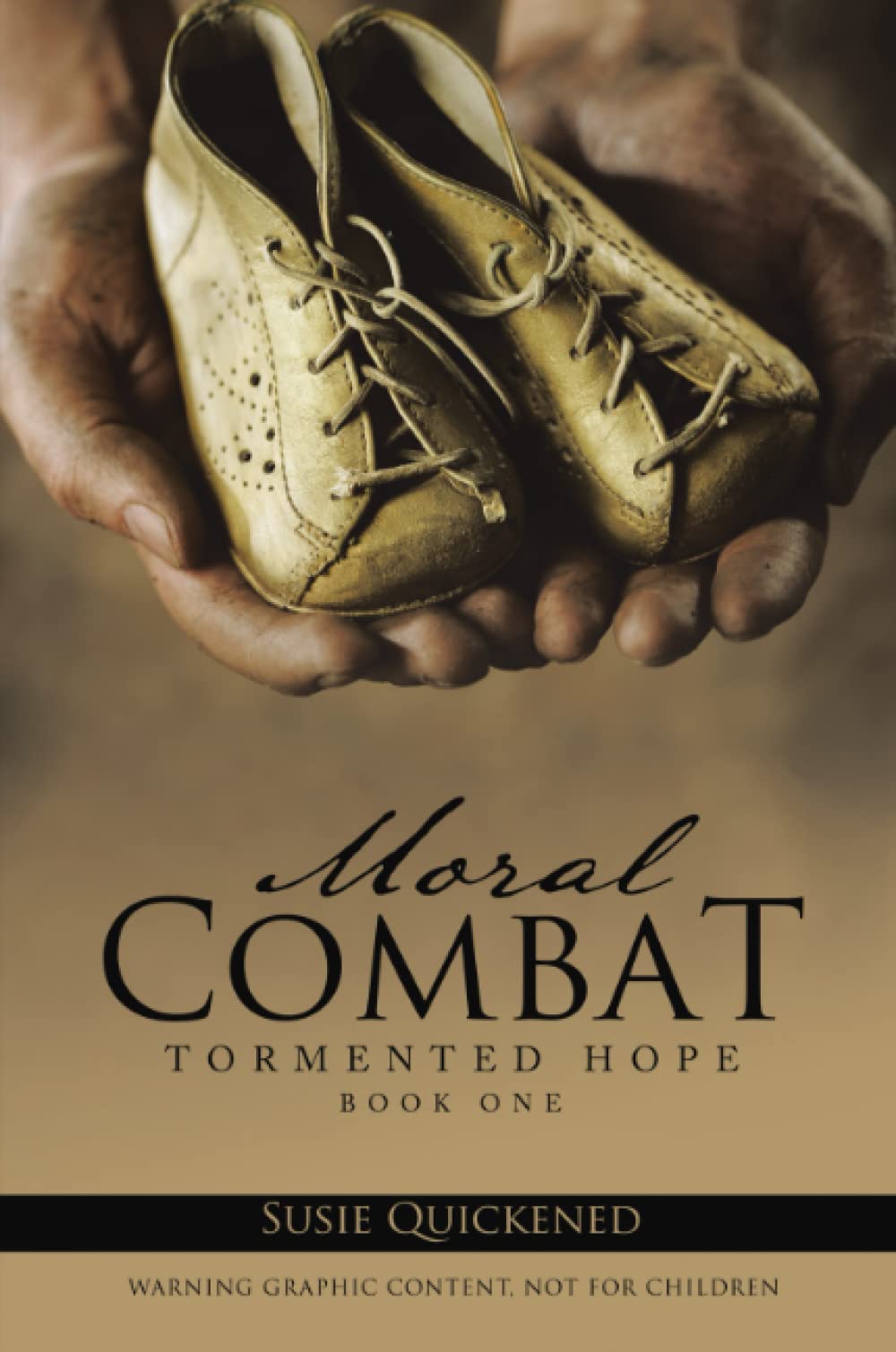 Moral Combat: Tormented Hope: Quickened, Susie: 9781483459721: Amazon ...
