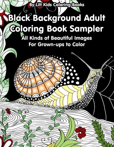 Amazon.com: Black Background Adult Coloring Book Sampler: All Kinds of ...