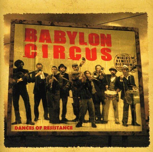 Dances of Resistance: Babylon Circus: Amazon.fr: CD et Vinyles}