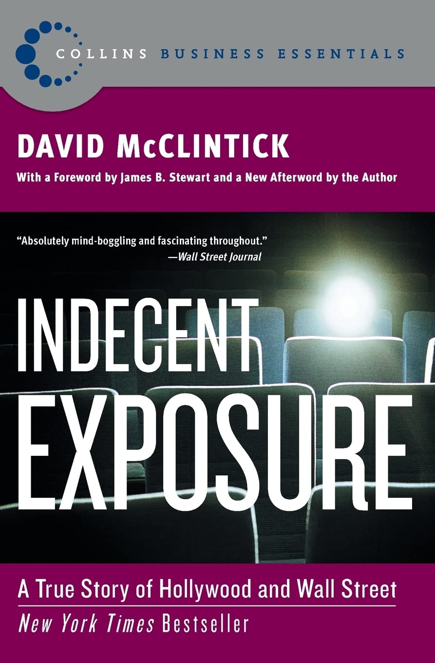 Indecent Exposure: A True Story of Hollywood and Wall Street (Collins ...