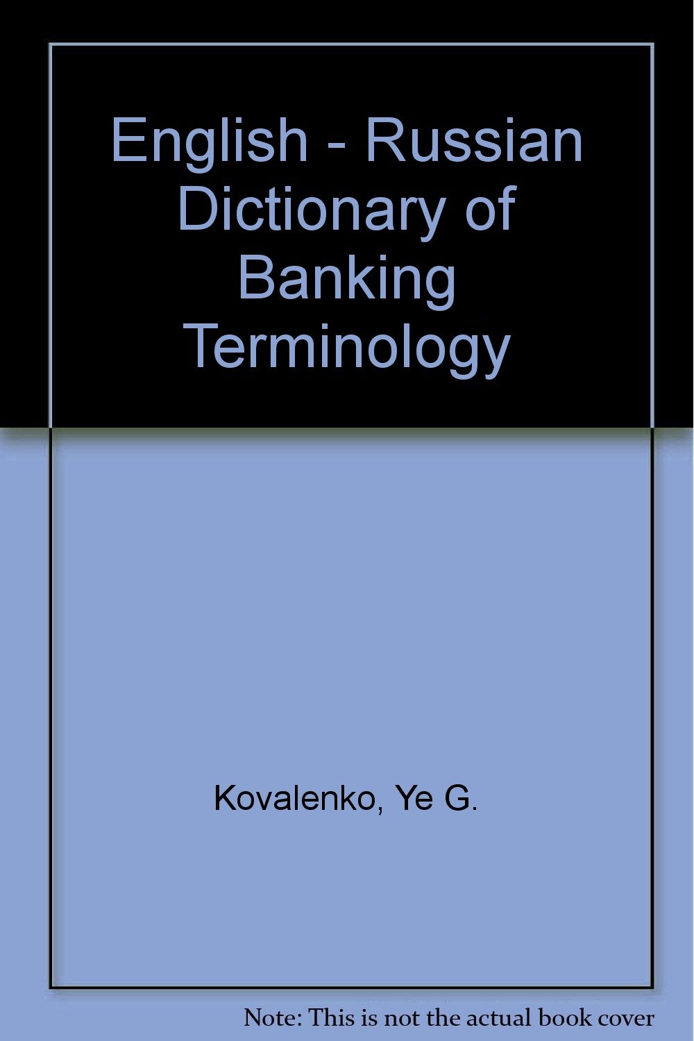 English - Russian Dictionary of Banking Terminology (Russian Edition ...