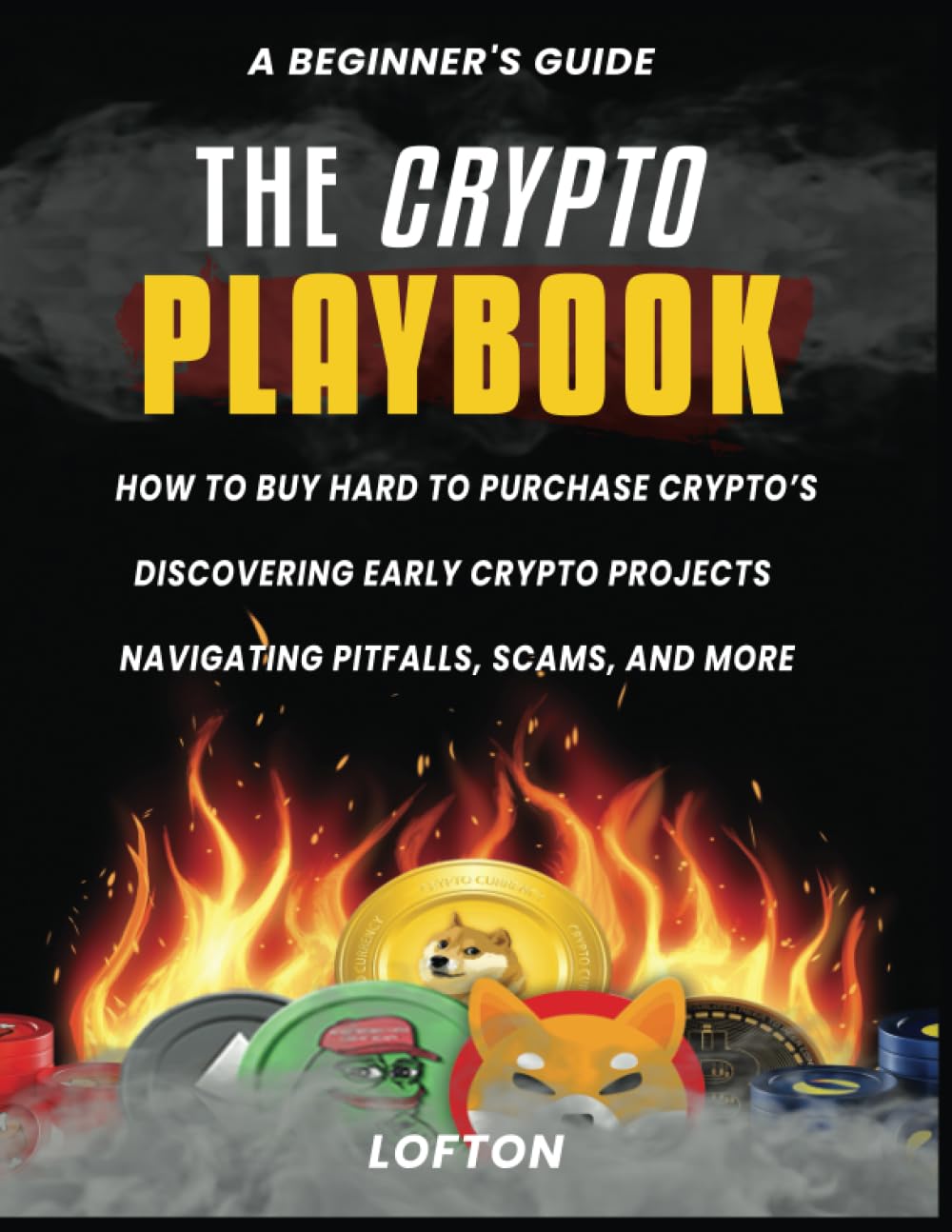 A Beginner's Guide, The Crypto PlayBook: How To Buy Hard To Purchase ...