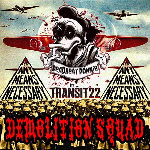 Amazon.co.jp: Demolition Squad (feat. Transit22) [Explicit] : Deadbeat ...