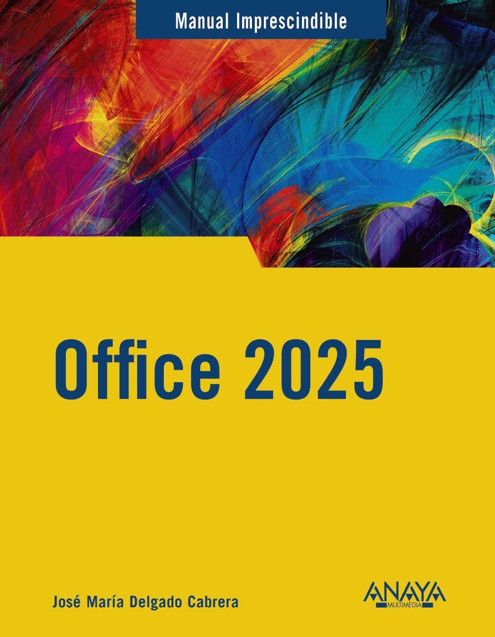 Office 2025 (MANUALES IMPRESCINDIBLES) : Delgado, Jose María: Amazon.com.mx: Libros