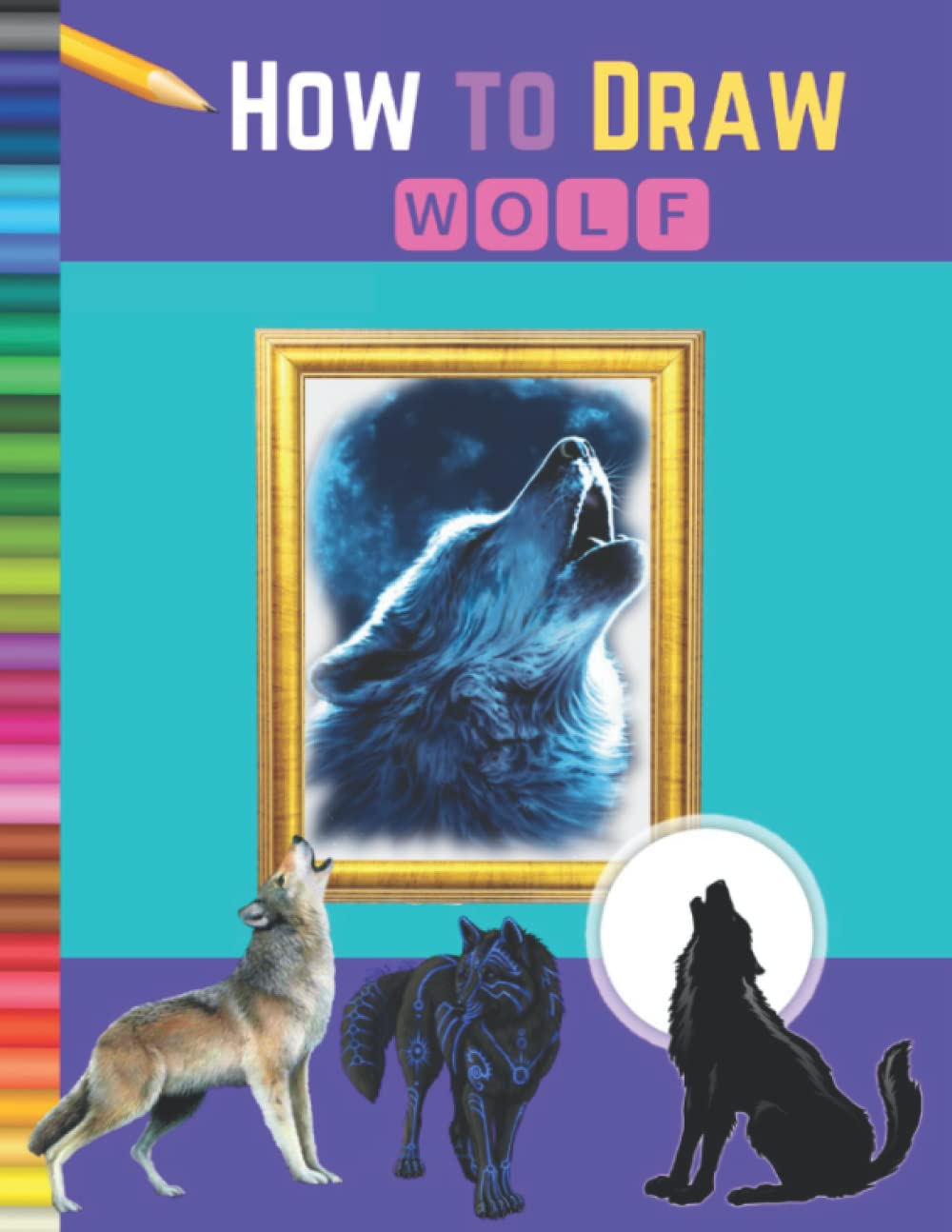 How to Draw Wolfs: A Easy Techniques and Step-by-Step Wolfs Drawings ...