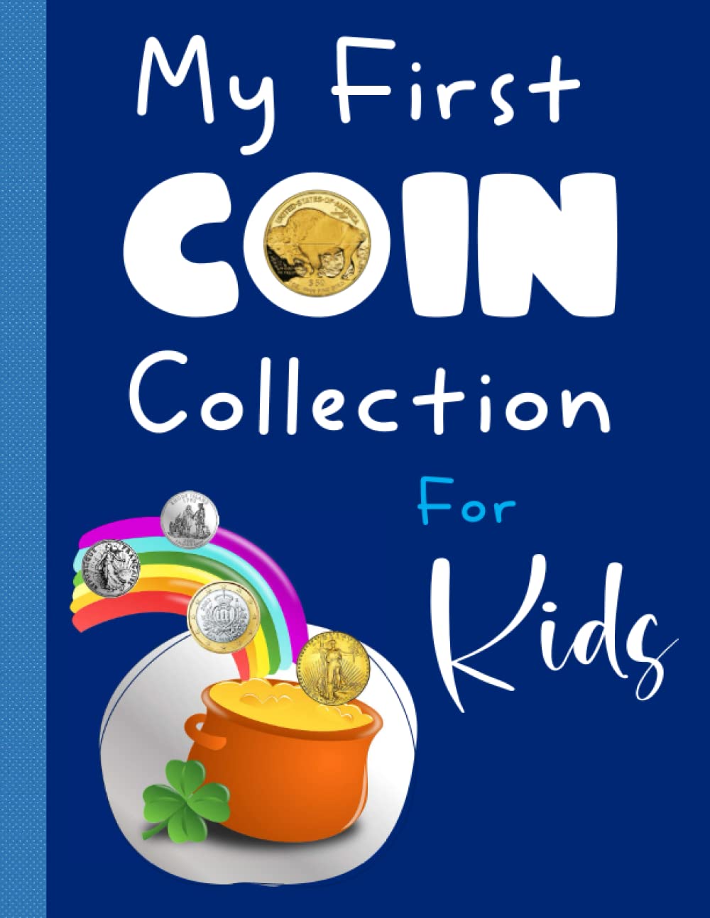 My First COIN Collection for Kids: COIN Inventory Log Book For ...