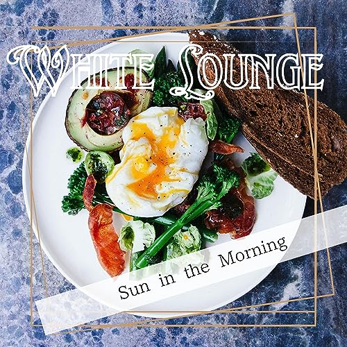 Écouter Sun in the Morning par The White Lounge sur Amazon Music Unlimited