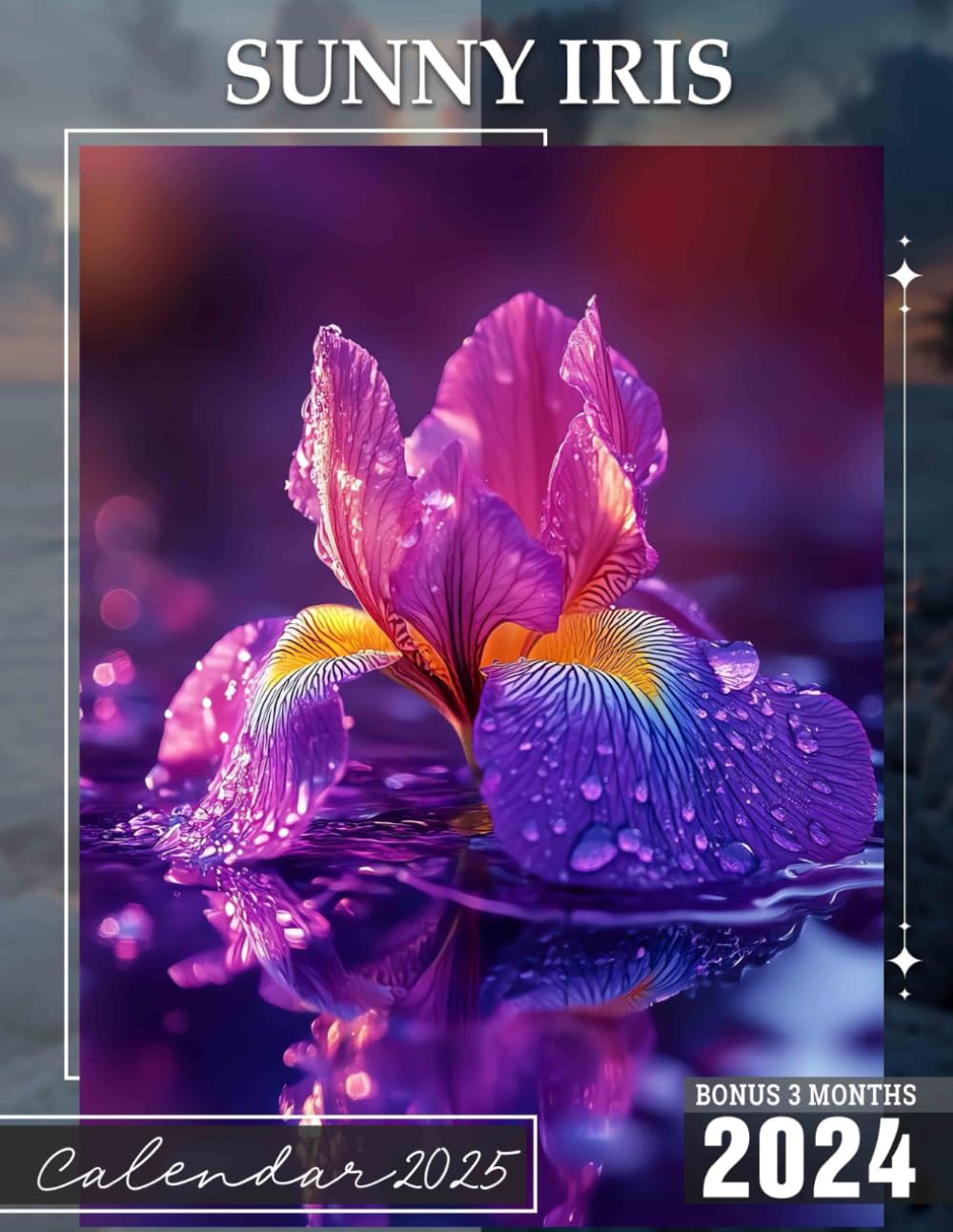 Sunny Iris Calendar 2025: Delight in Over a Year of Sunlit Iris Flowers ...