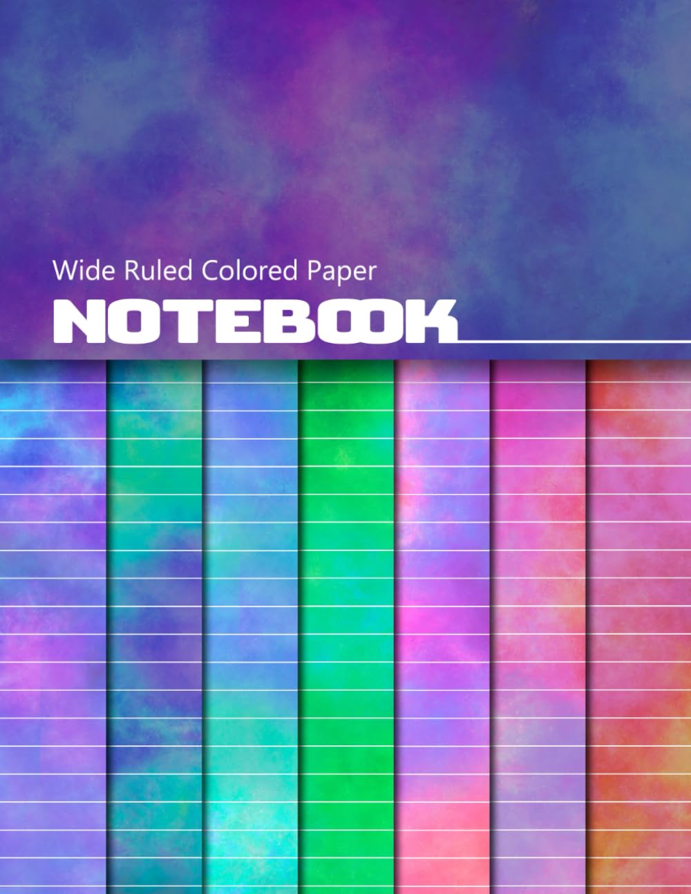 Wide Ruled Colored Paper Notebook: Colorful Blank Lined Journal With ...