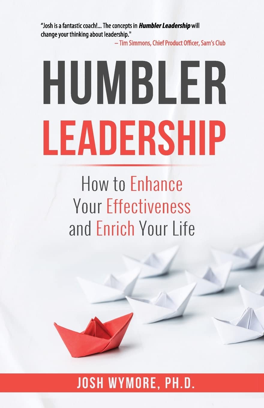 Amazon.com: Humbler Leadership: How to Enhance Your Effectiveness and ...