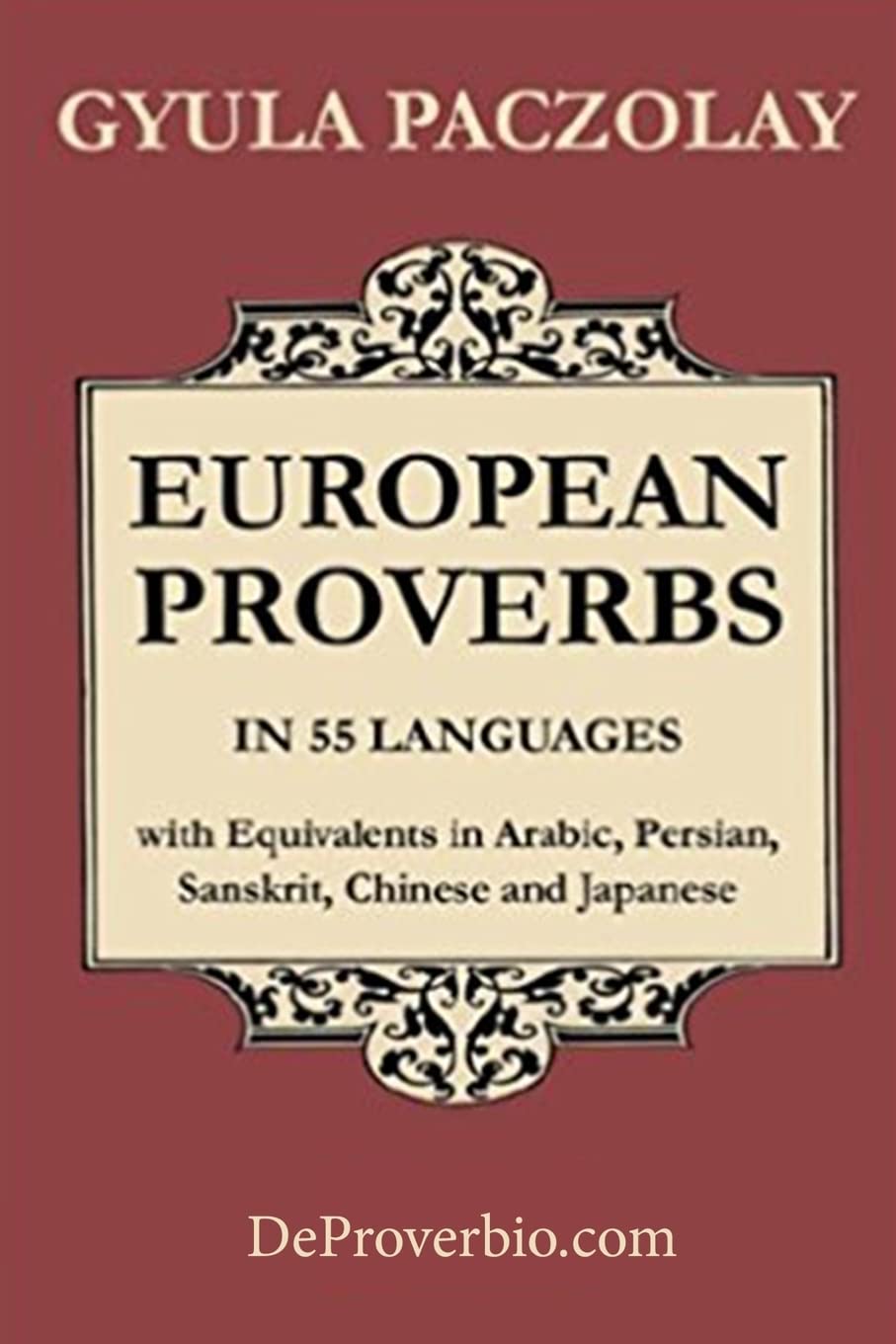 European Proverbs in 55 Languages with Equivalents in Arabic, Persian ...