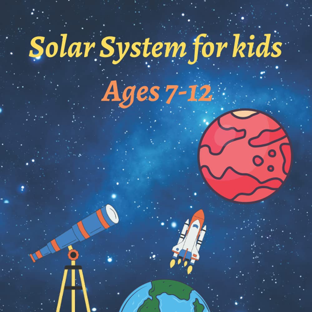 Solar System For Kids Ages 7 12 The First Big | Desertcart INDIA