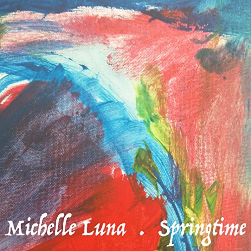 Play Springtime by Michelle Luna on Amazon Music