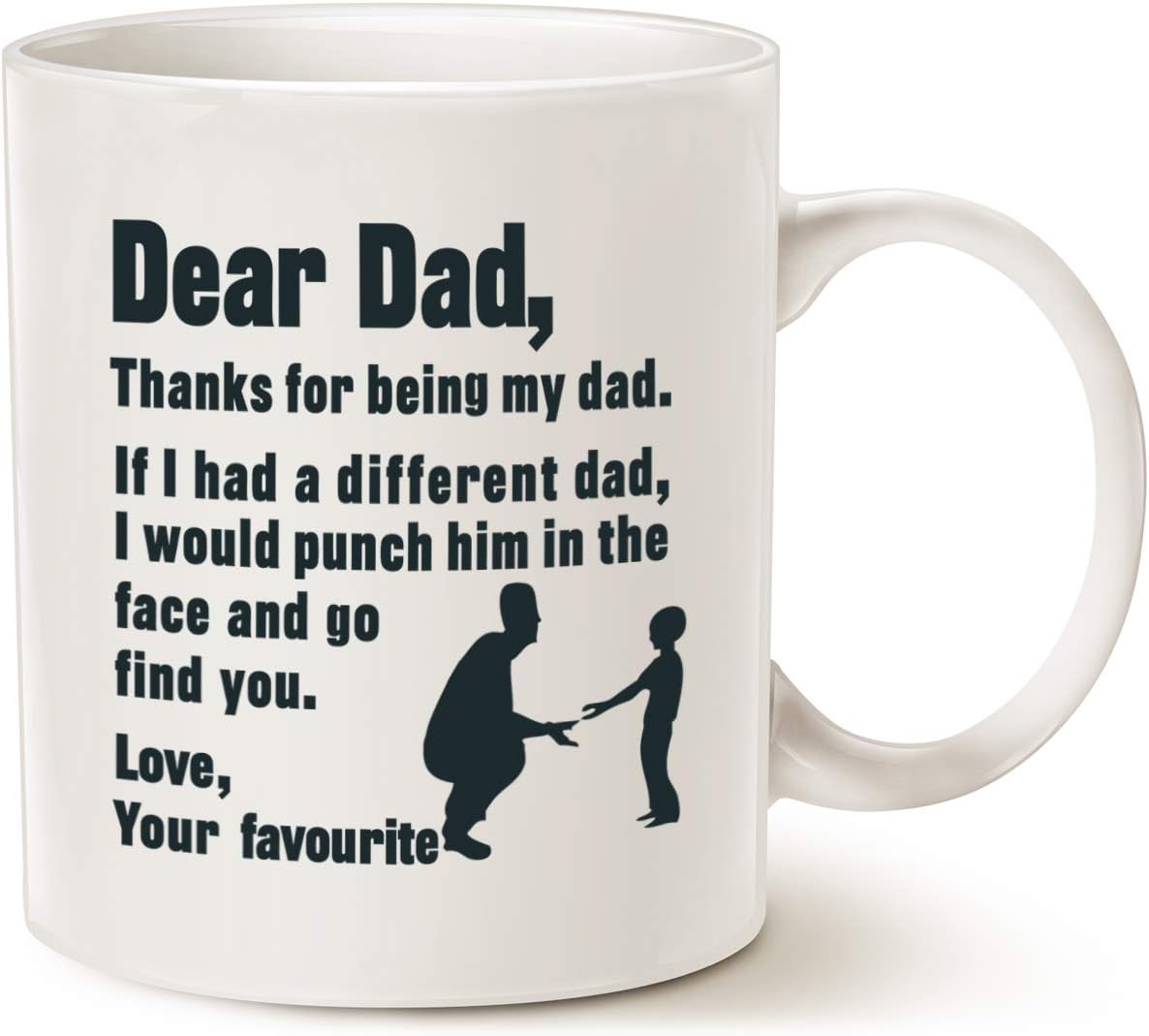 This Funny Dad Coffee Mug, Dear Dad Thanks for Being My Dad, Love Your ...