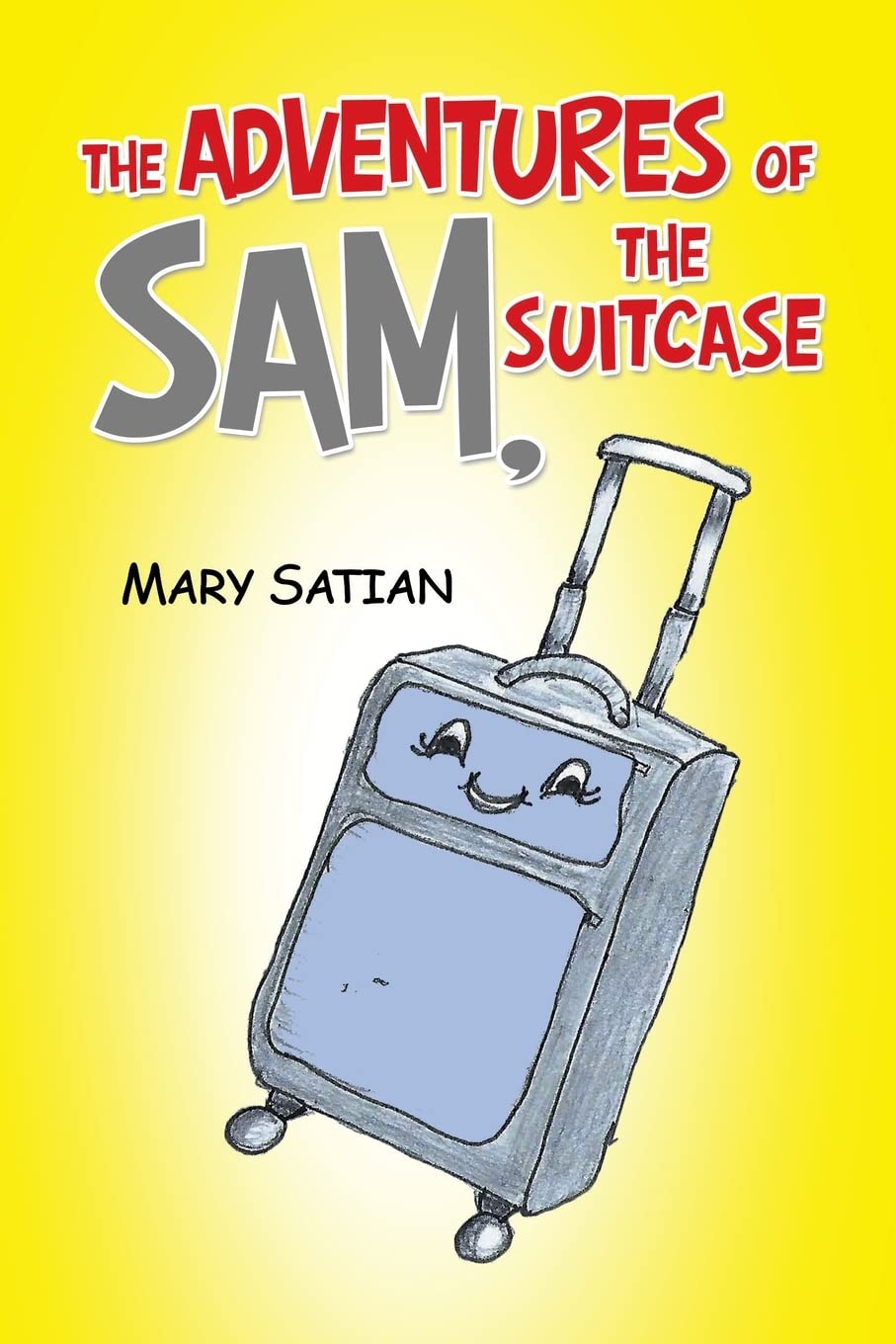 The Adventures of Sam, the suitcase: Satian, Mary: 9781665572767 ...