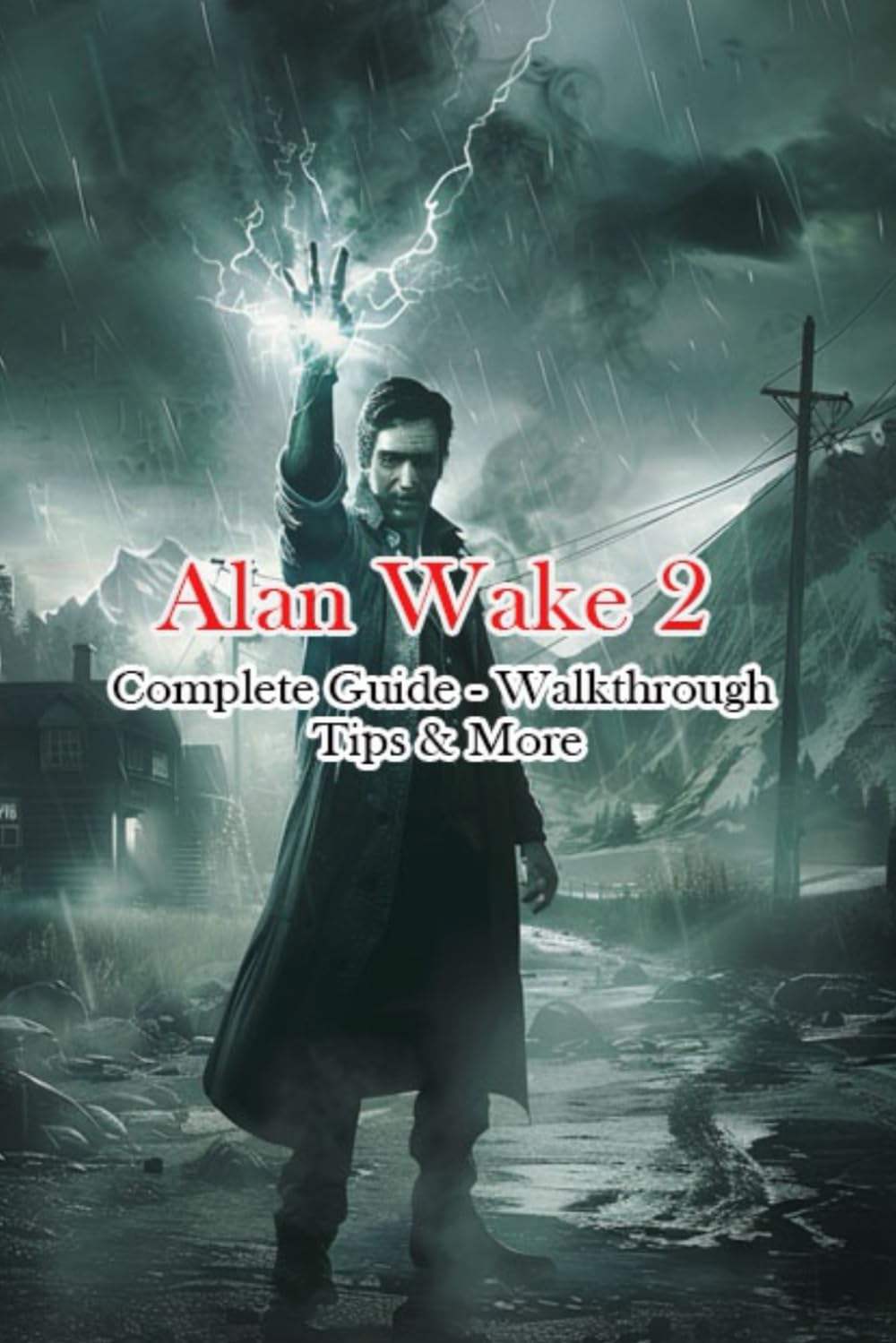 Buy Alan Wake 2 Complete Guide - Walkthrough - Tips & More Online at desertcartINDIA