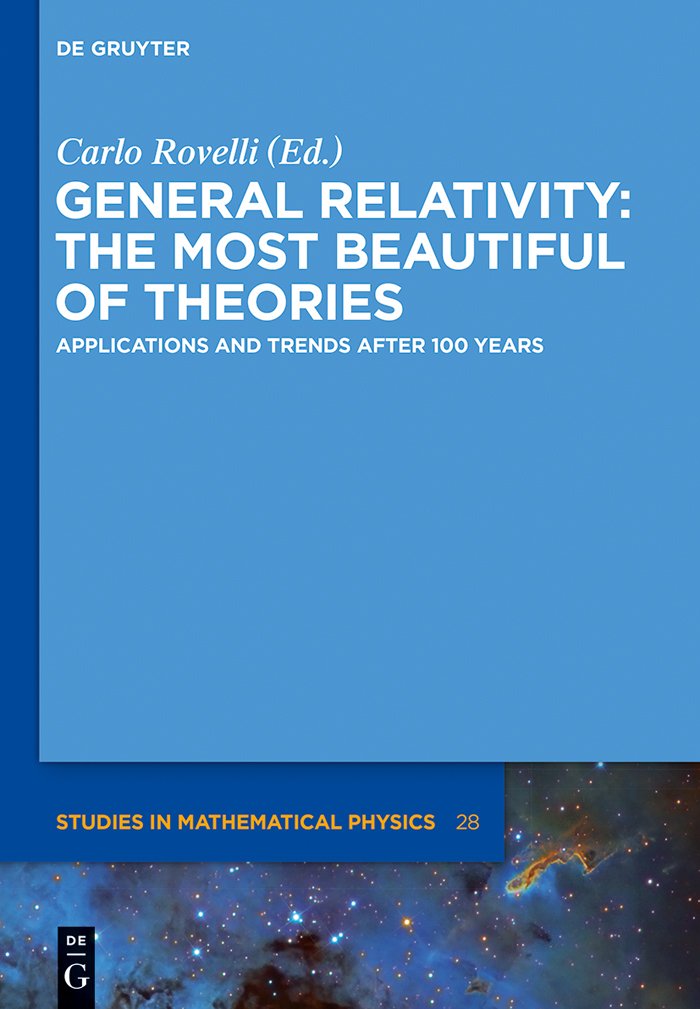 General Relativity: The most beautiful of theories: Applications and ...