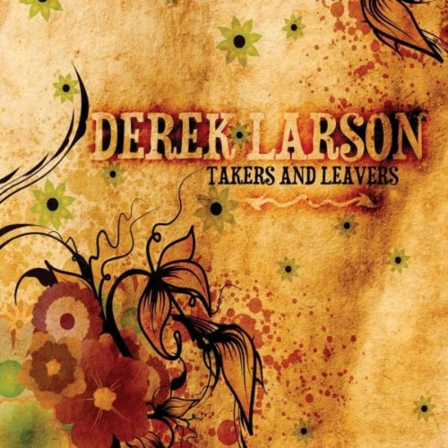 Play Takers And Leavers by Derek Larson on Amazon Music
