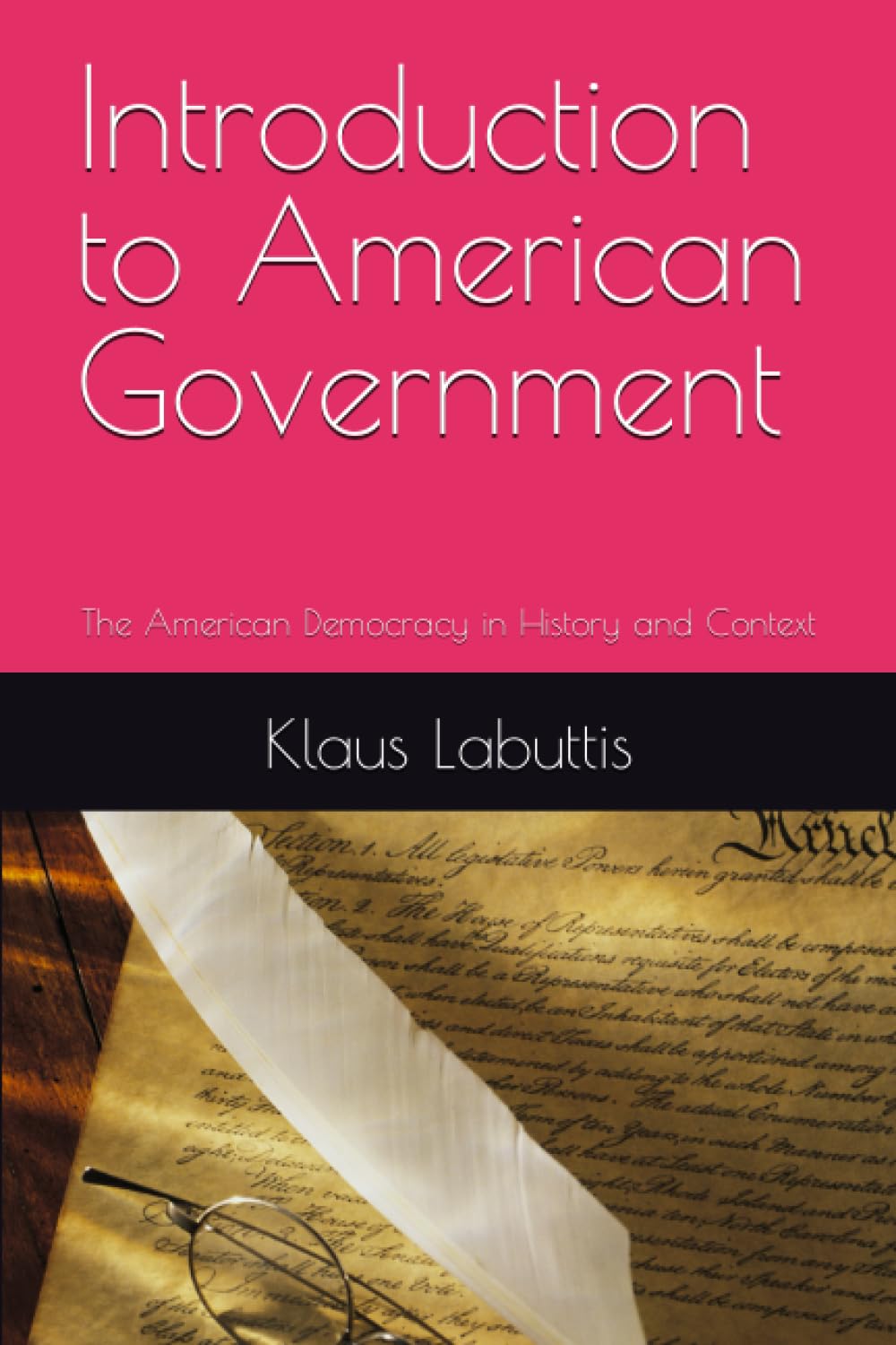 Introduction to American Government: The American Democracy in History ...