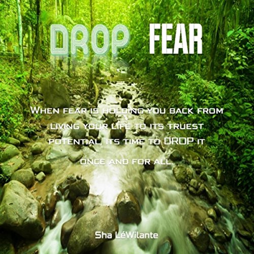 Amazon.com: Drop Fear : Sha LéWilante: Digital Music
