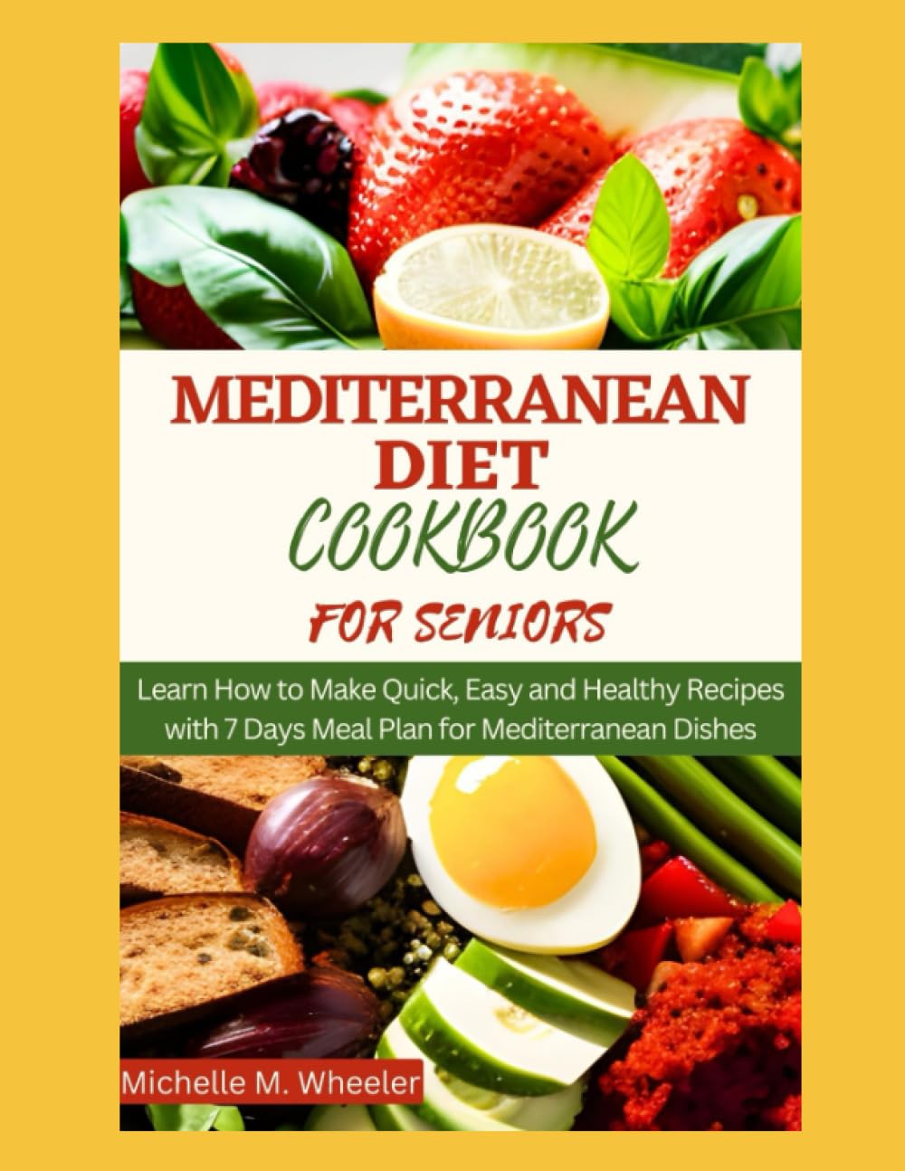Mediterranean diet cookbook for seniors: The ultimate guide on how to ...