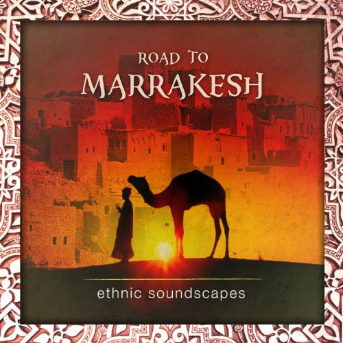 Play Road to Marrakesh (Ethnic Soundscapes) by VARIOUS ARTISTS on ...