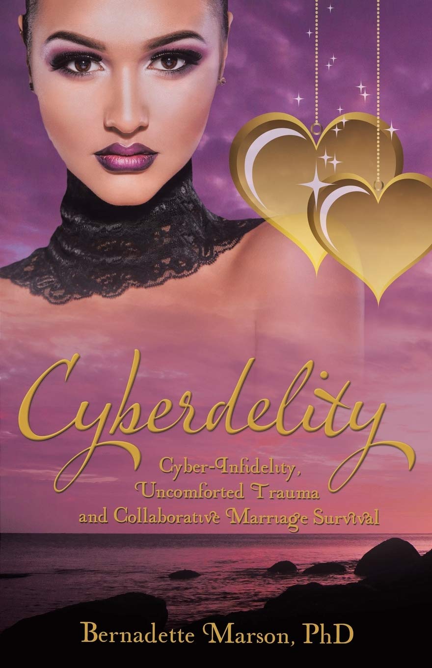 Cyberdelity: Cyber-Infidelity, Uncomforted Trauma and Collaborative ...