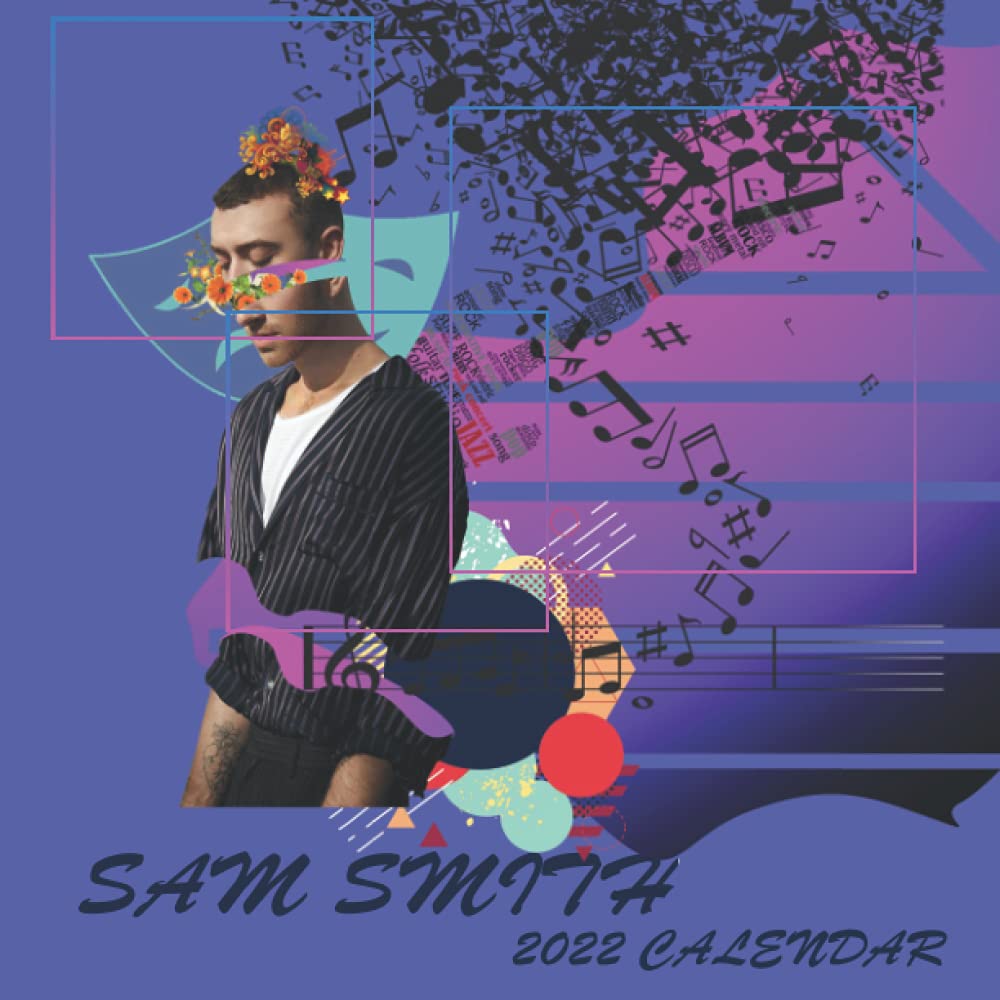 Buy Sam Smith 2022 : OFFICIAL Sam Smith with Monthly Tabs and Notes ...