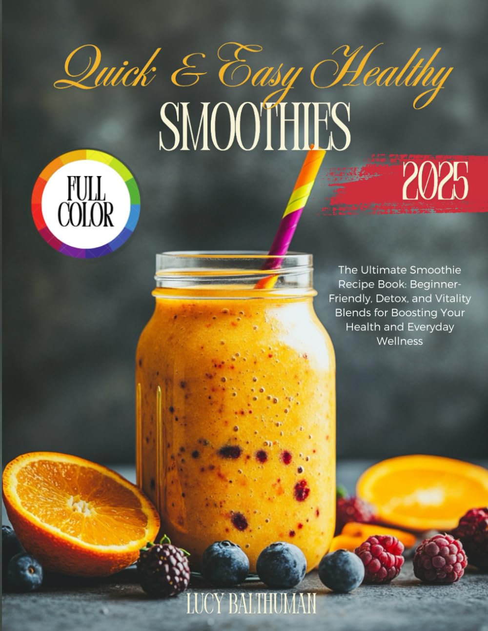 Amazon.com: The Ultimate Smoothie Recipe Book: Beginner-Friendly, Detox ...