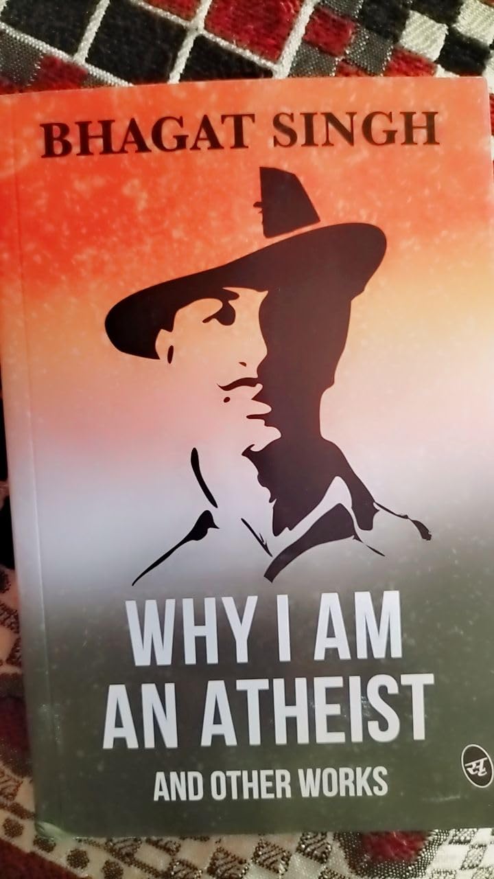 Why I am an Atheist and Other Works | Letters & Jail Diary of Bhagat ...