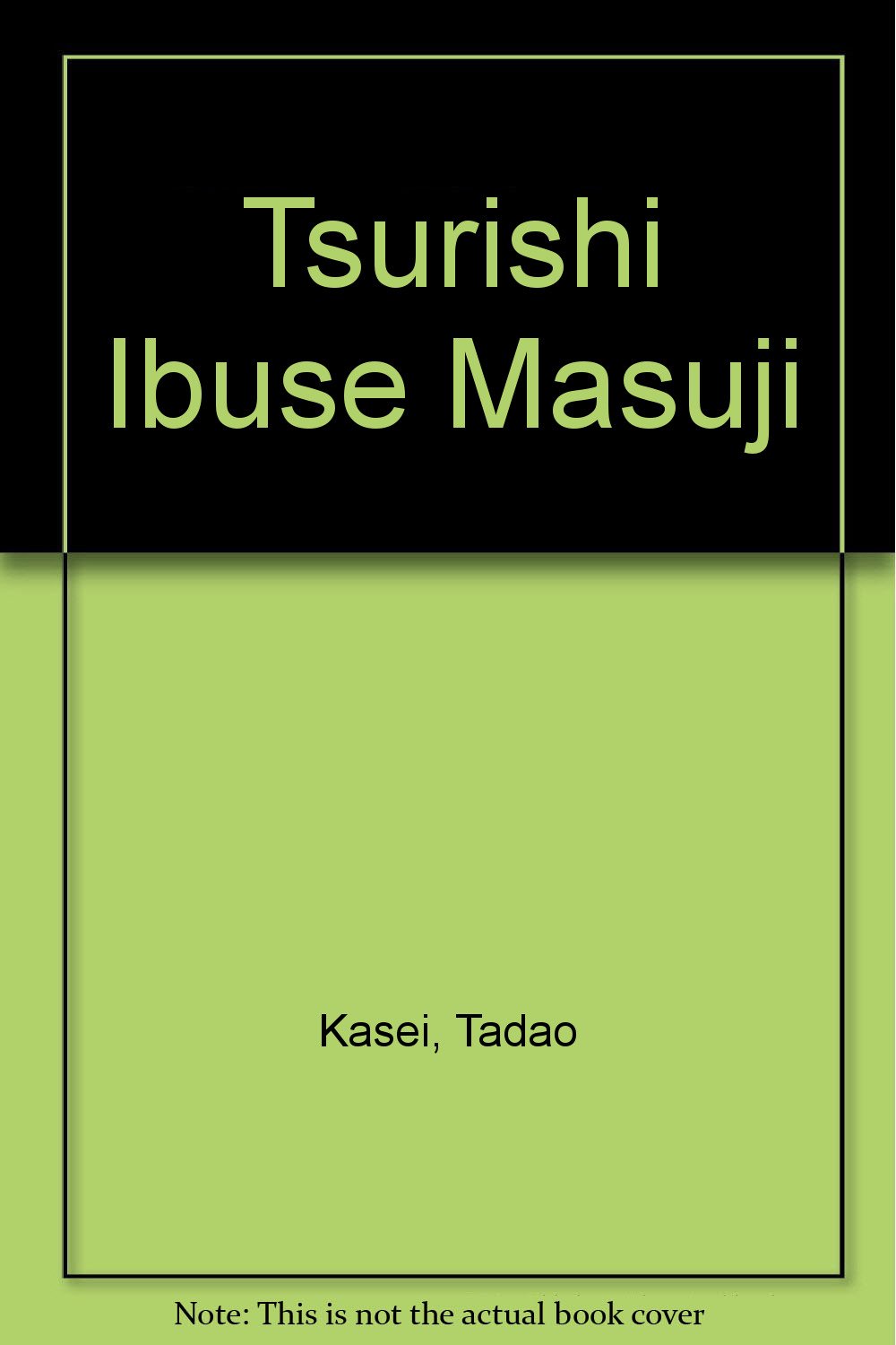 Amazon.com: Tsurishi Ibuse Masuji (Japanese Edition): 9784947632326 ...