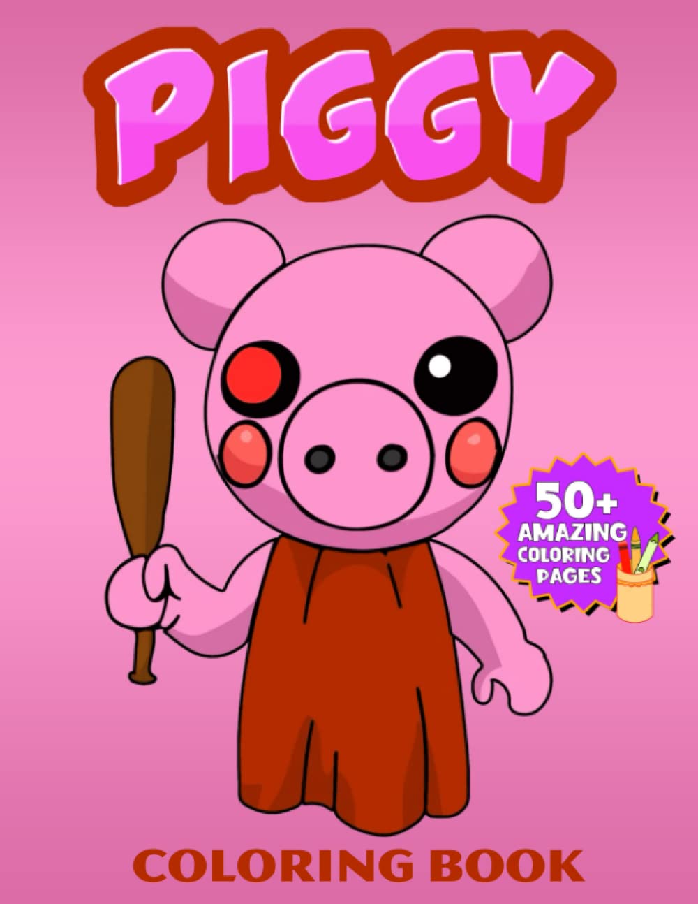 Piggy Coloring Book Piggy Roblox Coloring Book With 50 Jumbo ...