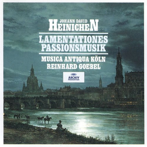 Johann David Heinichen, Reinhard Goebel, Musica Antiqua Koln ...
